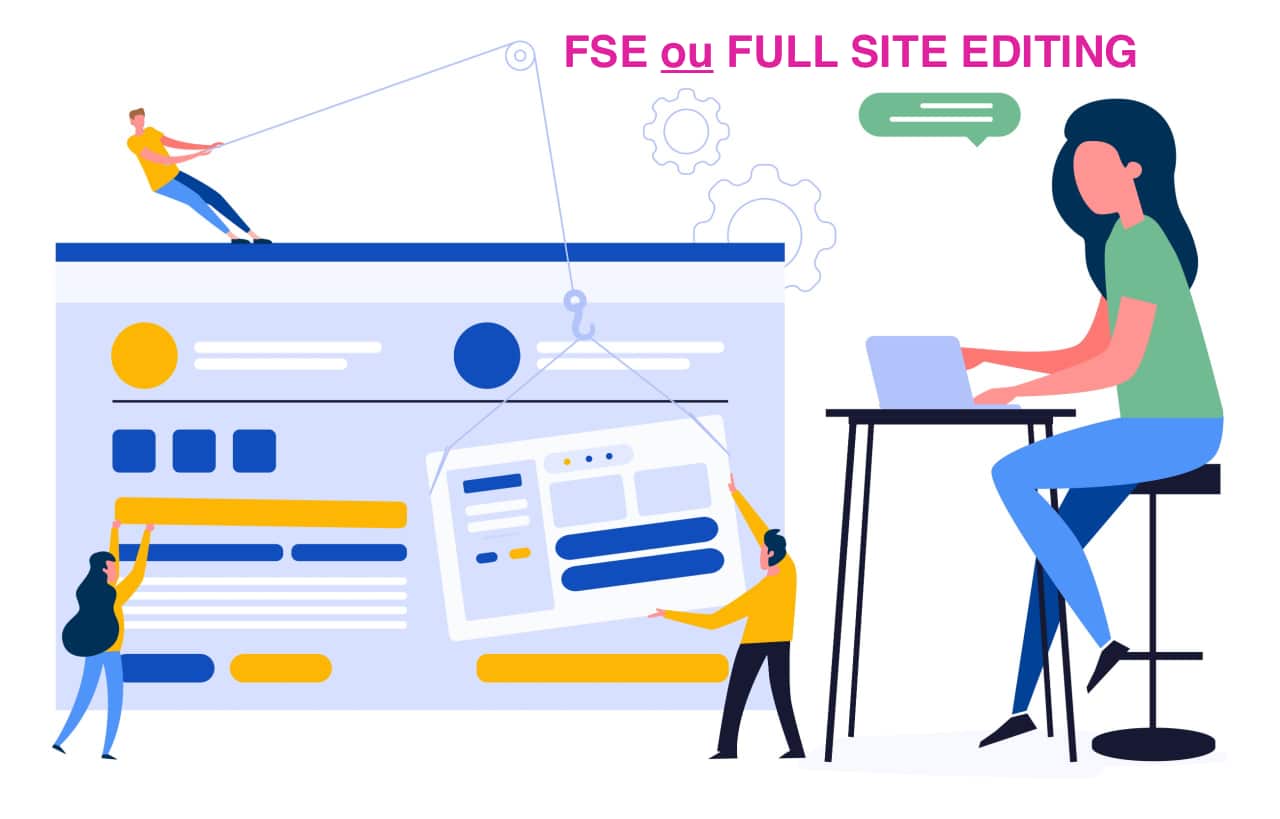 Une nouvelle ère WordPress est arrivée avec le FSE ou Full site editing ...